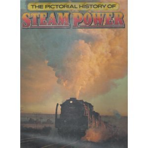 The Pictorial History of Steam Power by J.T. Van Riemsdijk | Goodreads