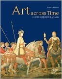 Art Across Time: Combined 4th Edition by Laurie Schneider Adams | Goodreads