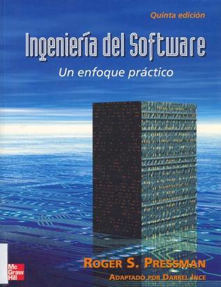 Ingenieria del Software: Un Enfoque Practico by Roger S. Pressman | Goodreads