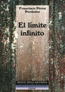 El límite infinito (Altazor) by Francisco Perez Perdomo | Goodreads