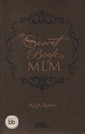 The Secret Book of MLM by MLM Leaders | Goodreads