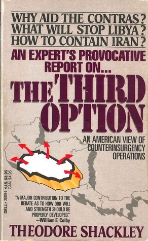 The Third Option: An American View Of Counterinsurgency Operations by ...