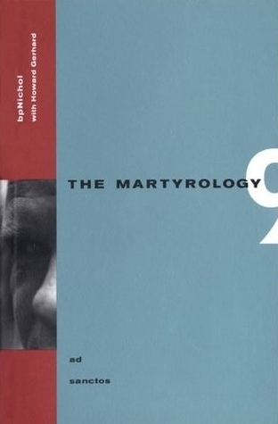 Ad Sanctos: The Martyrology Book 9 by bpNichol | Goodreads