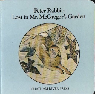 Peter Rabbit: Lost in Mr. McGregor's Garden by Beatrix Potter | Goodreads