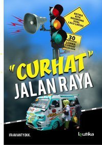Curhat Jalan Raya by Ifa Avianty | Goodreads