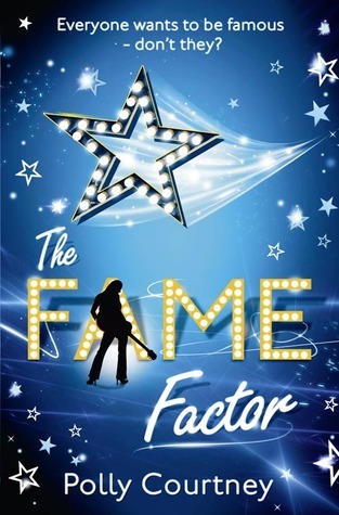 The Fame Factor by Polly Courtney | Goodreads