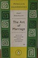 The Art of Marriage (Penguin Handbooks) by Mary Macaulay | Goodreads