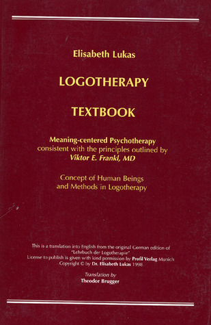 Logotherapy by Elisabeth Lukas | Goodreads