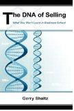 The DNA of Selling: What You Won't Learn in Business School by Gerry ...