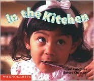 In the Kitchen (Learning Center Emergent Readers) by Susan Cañizares ...
