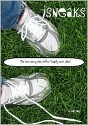 Sneaks by B. Button | Goodreads