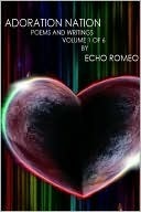 Adoration Nation by Echo Romeo | Goodreads