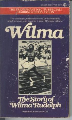 Wilma by Wilma Rudolph | Goodreads