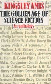 The Golden Age of Science Fiction by Kingsley Amis | Goodreads