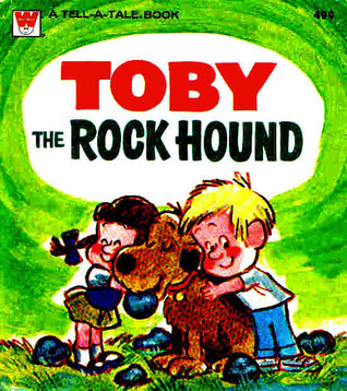 Toby the Rock Hound by Dana Walrath | Goodreads