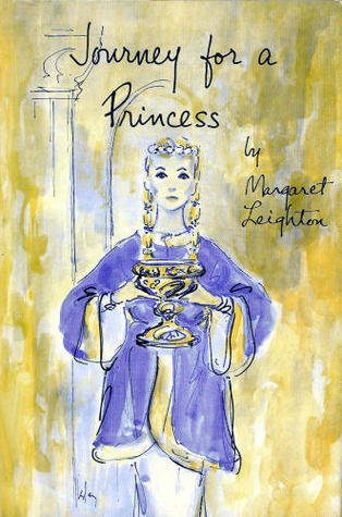 Journey for a Princess by Margaret Leighton | Goodreads