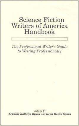 Science Fiction Writers of America Handbook: The Professional Writer's ...