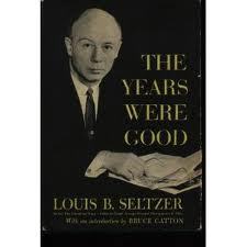 The Years Were Good by Louis B. Seltzer | Goodreads