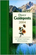 Daily Guideposts 2004 by Guideposts | Goodreads