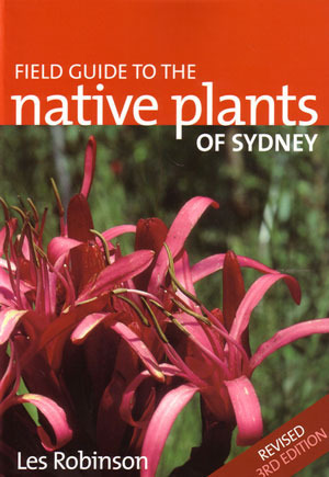 Field Guide to the Native Plants of Sydney by Les Robinson | Goodreads