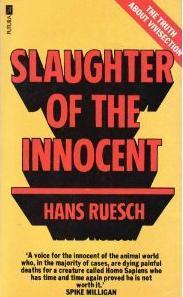 Slaughter Of The Innocent by Hans Ruesch | Goodreads