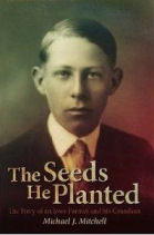 The Seeds He Planted by Michael J. Mitchell | Goodreads
