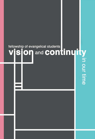 Vision and Continuity by David H. Adeney | Goodreads