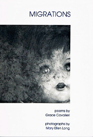 Migrations : Poems by Grace;Long Cavalieri | Goodreads