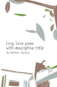 long love poem with descriptive title by Matthew Savoca | Goodreads