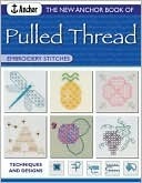 New Anchor Book of Pulled Thread Embroidery Stitches by Christine ...