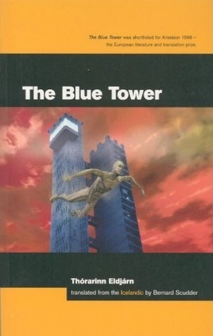 The Blue Tower by Þórarinn Eldjárn | Goodreads