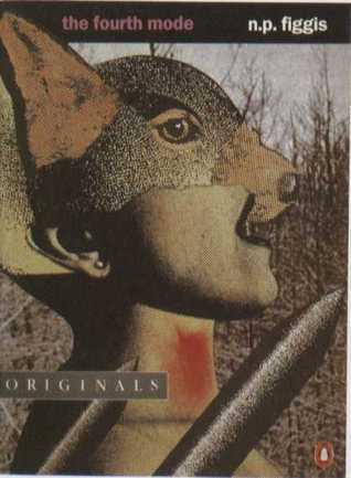 The Fourth Mode by N.P. Figgis | Goodreads