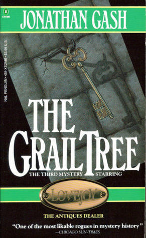 The Grail Tree (Lovejoy, #3) by Jonathan Gash | Goodreads