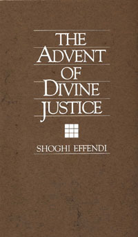 The Advent of Divine Justice by Shoghi Effendi | Goodreads