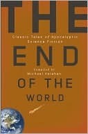 The End of the World: Classic Tales of Apocalpytic Science Fiction by ...