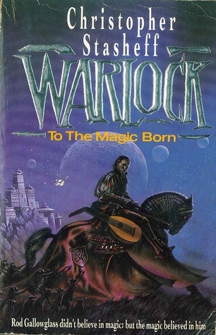 Warlock: To the Magic Born (Warlock, #0-2) by Christopher Stasheff ...