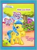 My Little Pony: Hide and Seek by Robbin Thompson Brothers (Illustrator ...