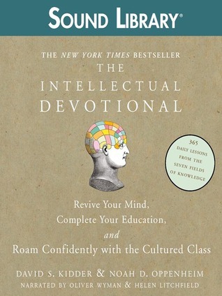 Intellectual Devotional: Revive Your Mind, Complete Your Education, and ...