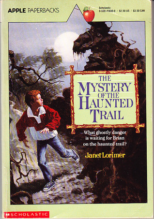 The Mystery of the Haunted Trail by Janet Lorimer | Goodreads