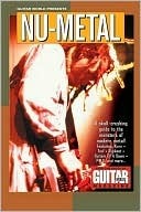Guitar World Presents: Nu-Metal by Guitar World Magazine | Goodreads