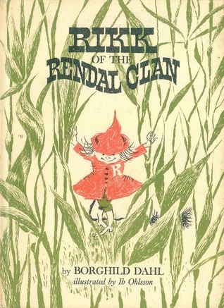Rikk of the Rendal Clan by Borghild Dahl | Goodreads