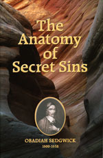 Anatomy of Secret Sins by Obadiah Sedgwick | Goodreads