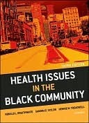Health Issues in the Black Community by Ronald L. Braithwaite | Goodreads