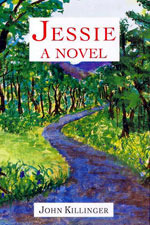 Jessie: A Novel by John Killinger | Goodreads