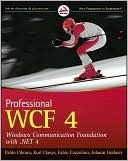 Professional Wcf 4: Windows Communication Foundation with .Net 4 by Pablo Cibraro | Goodreads