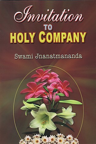 Invitation to Holy Company by Swami Jnanatmananda | Goodreads