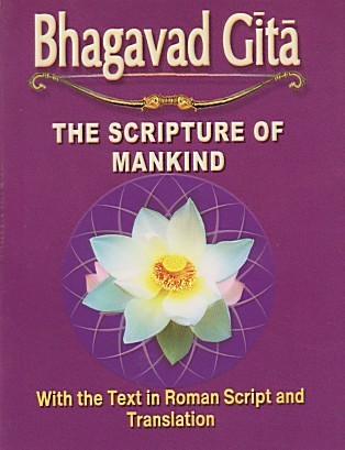 Bhagavad Gita: The Scripture of Mankind by Tapasyananda | Goodreads