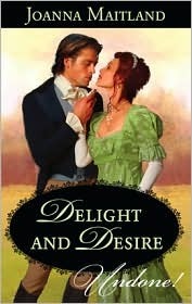 Delight and Desire by Joanna Maitland | Goodreads