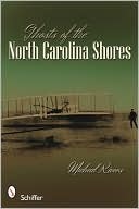 Ghosts of the North Carolina Shores by Micheal Rivers | Goodreads
