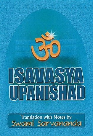 Isavasya Upanishad by Sarvananda | Goodreads